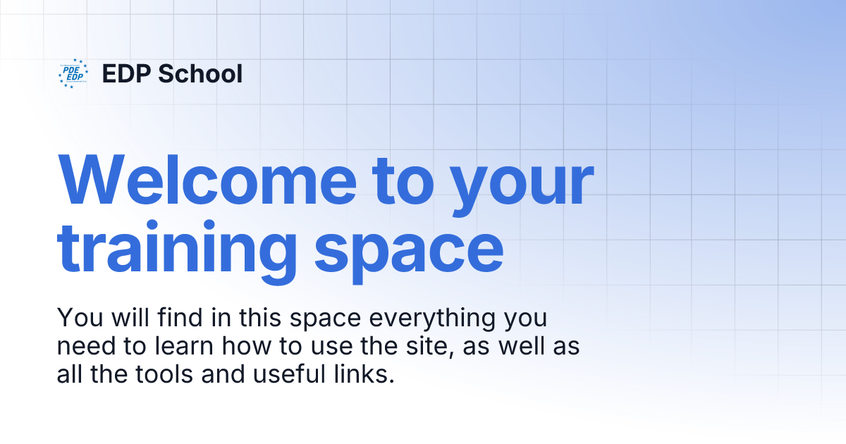 Welcome to your training space | EDP School